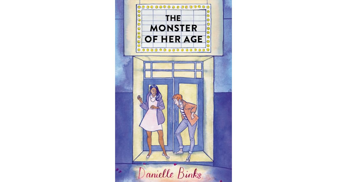 The Monster of Her Age by Danielle Binks