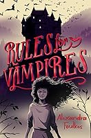 Rules for Vampires by Alex Foulkes