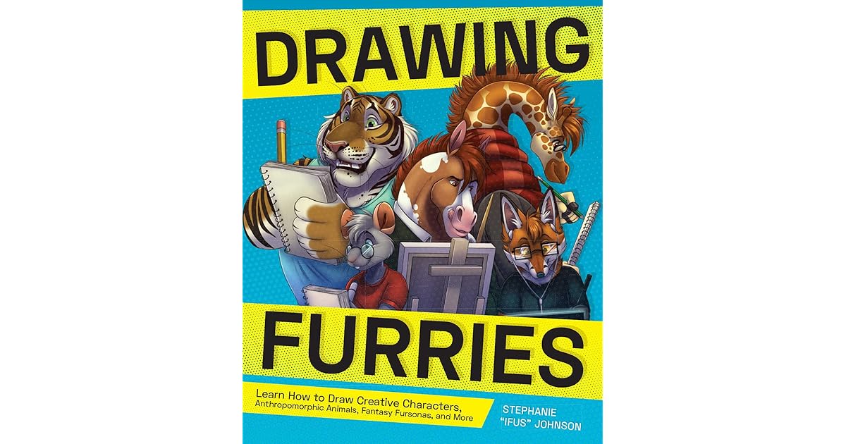 Drawing Furries: Learn How to Draw Creative Characters, Anthropomorphic ...