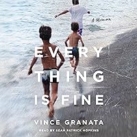 Everything Is Fine by Vince Granata