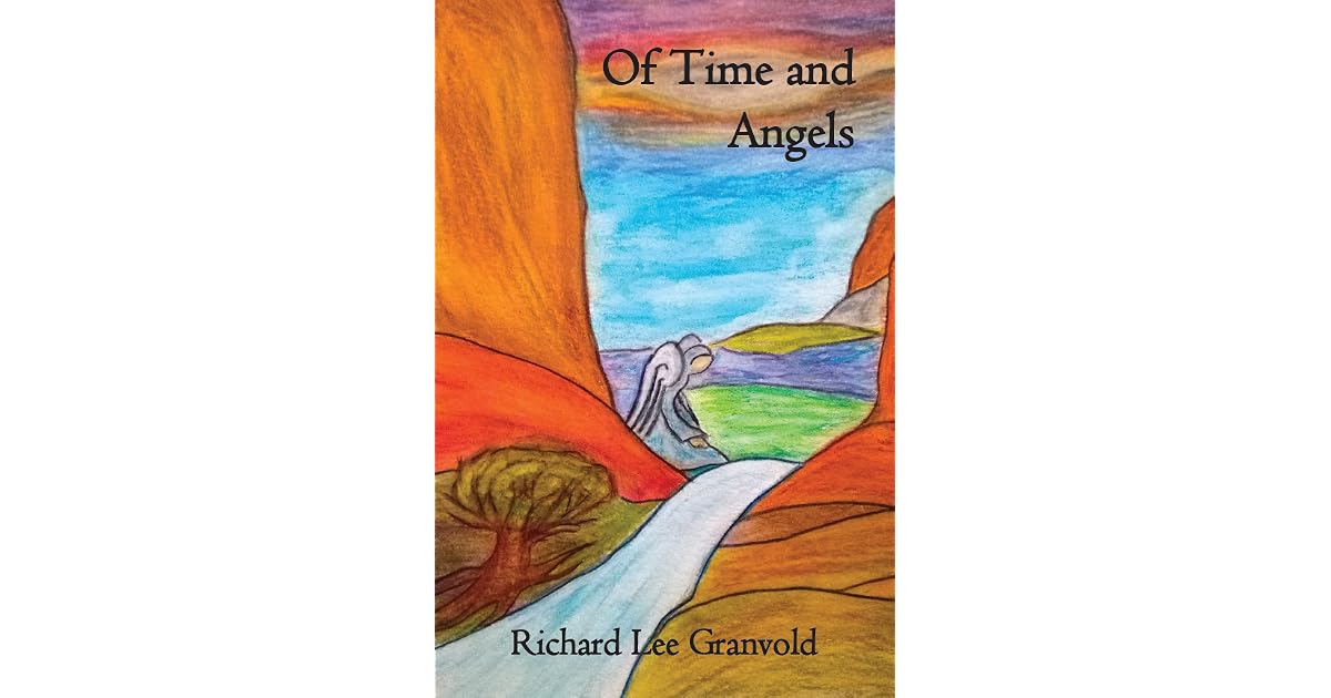 Book giveaway for Of Time and Angels by Richard Lee Granvold Jul 14-Jul ...
