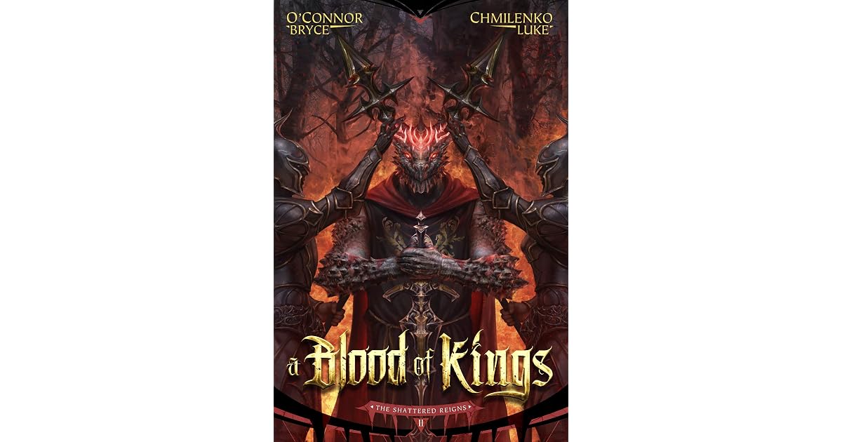 A Blood of Kings (The Shattered Reigns, #2) by Bryce O'Connor
