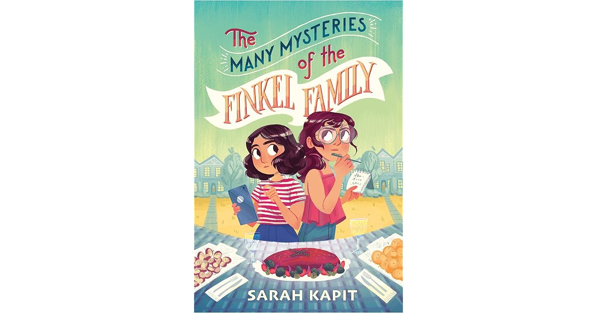 The Many Mysteries of the Finkel Family by Sarah Kapit