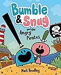 Bumble and Snug Series by Mark Bradley
