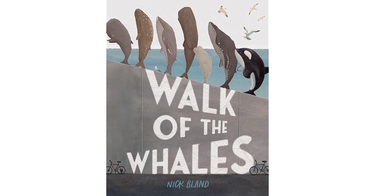 Walk of the Whales by Nick Bland
