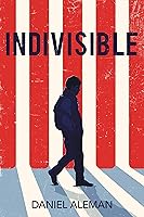 Indivisible by Daniel Aleman