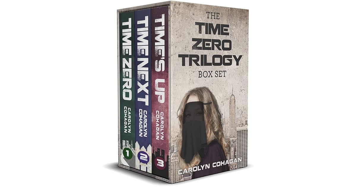 The Time Zero Trilogy Box Set: Books 1-3 by Carolyn Cohagan