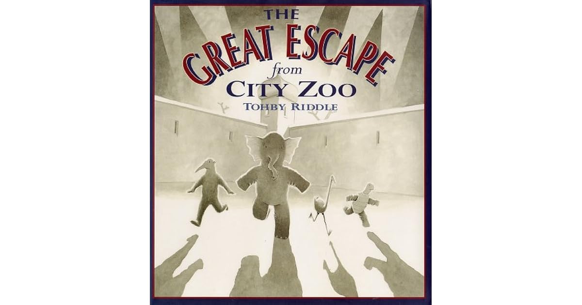 The Great Escape from City Zoo by Tohby Riddle