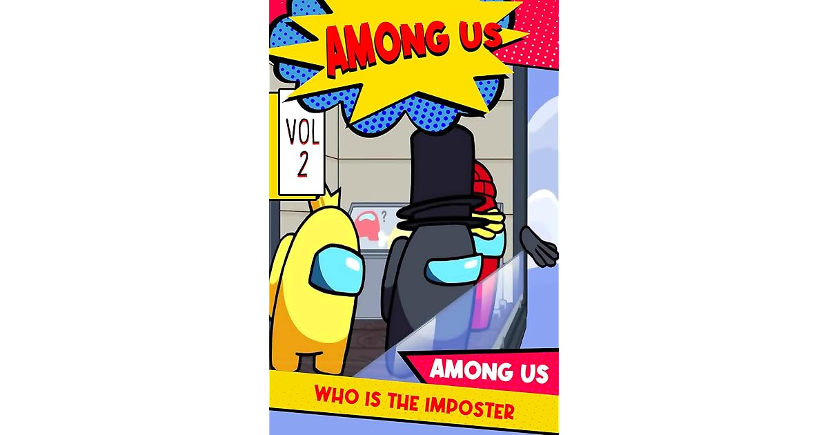 Among Us Story Comic: Who is the Imposter vol 2 by William C Stafford