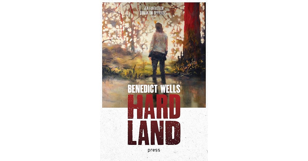 Hard Land by Benedict Wells