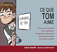 Things Tom Likes: A book about sexuality and masturbation for boys and ...