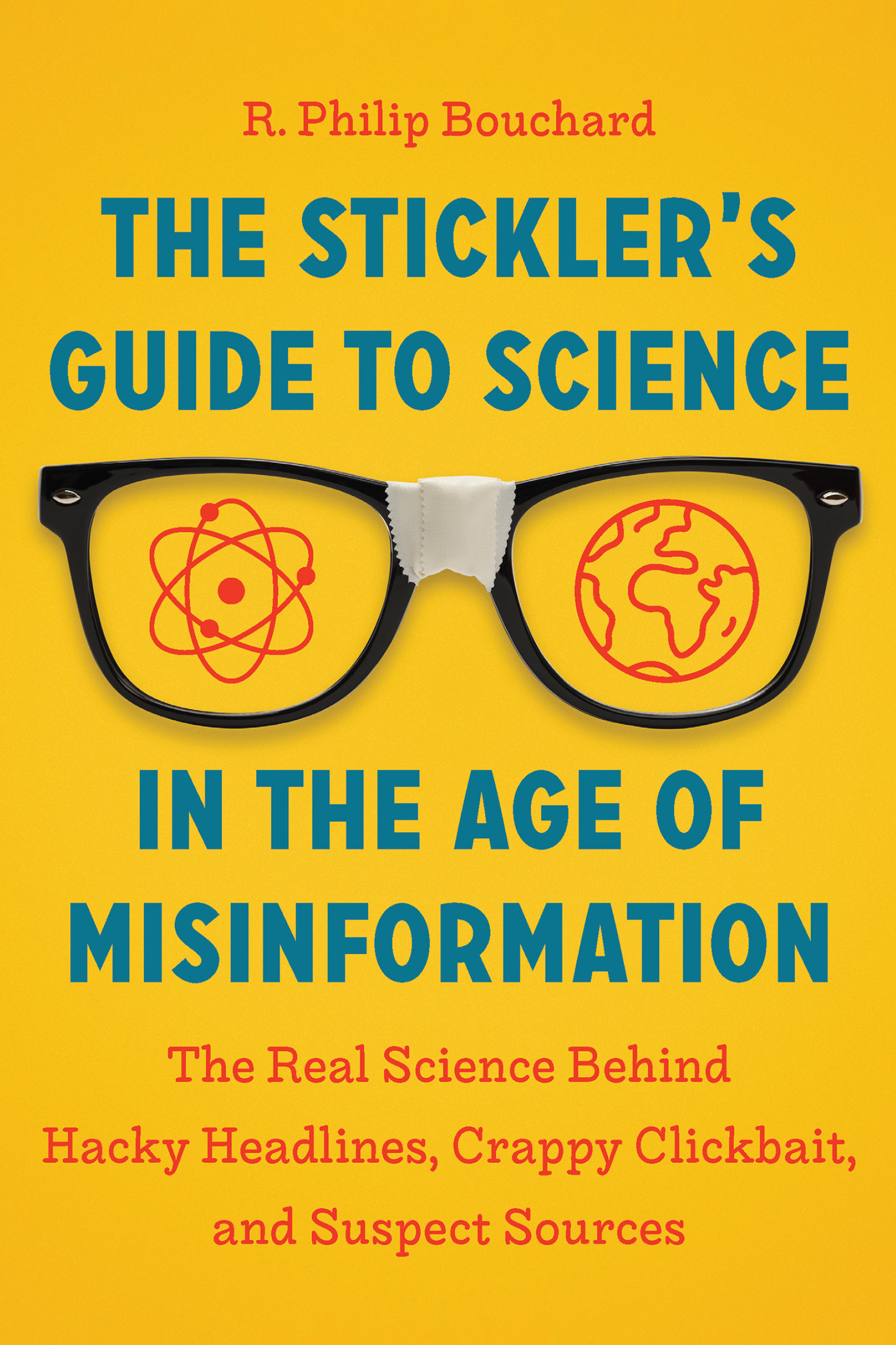 The Stickler’s Guide to Science in the Age of Misinformation: The Real ...