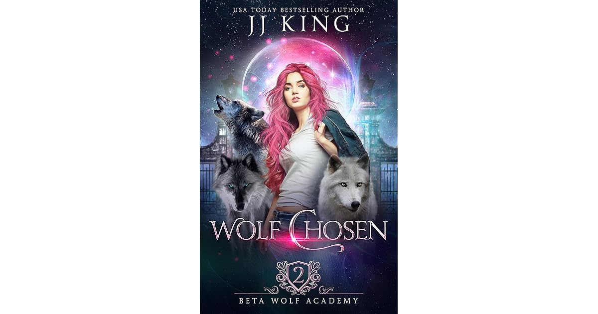 Wolf Chosen (Beta Wolf Academy #2) by J.J. King