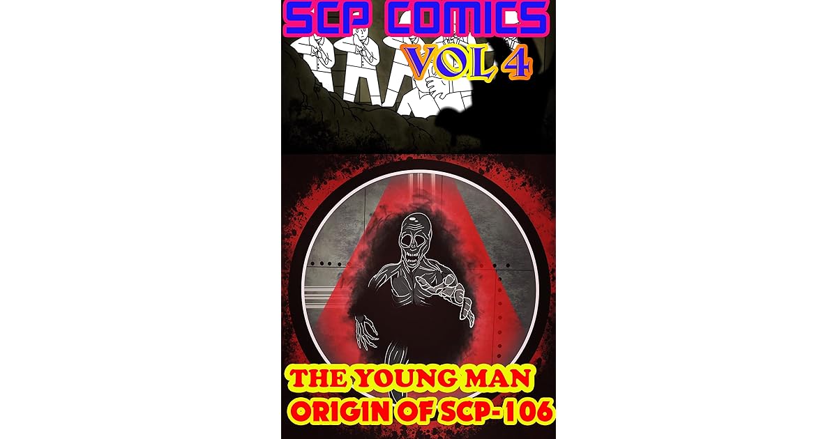 The Young Man | Origin of SCP-106: Supernatural stories Vol 4 by Jarrod ...