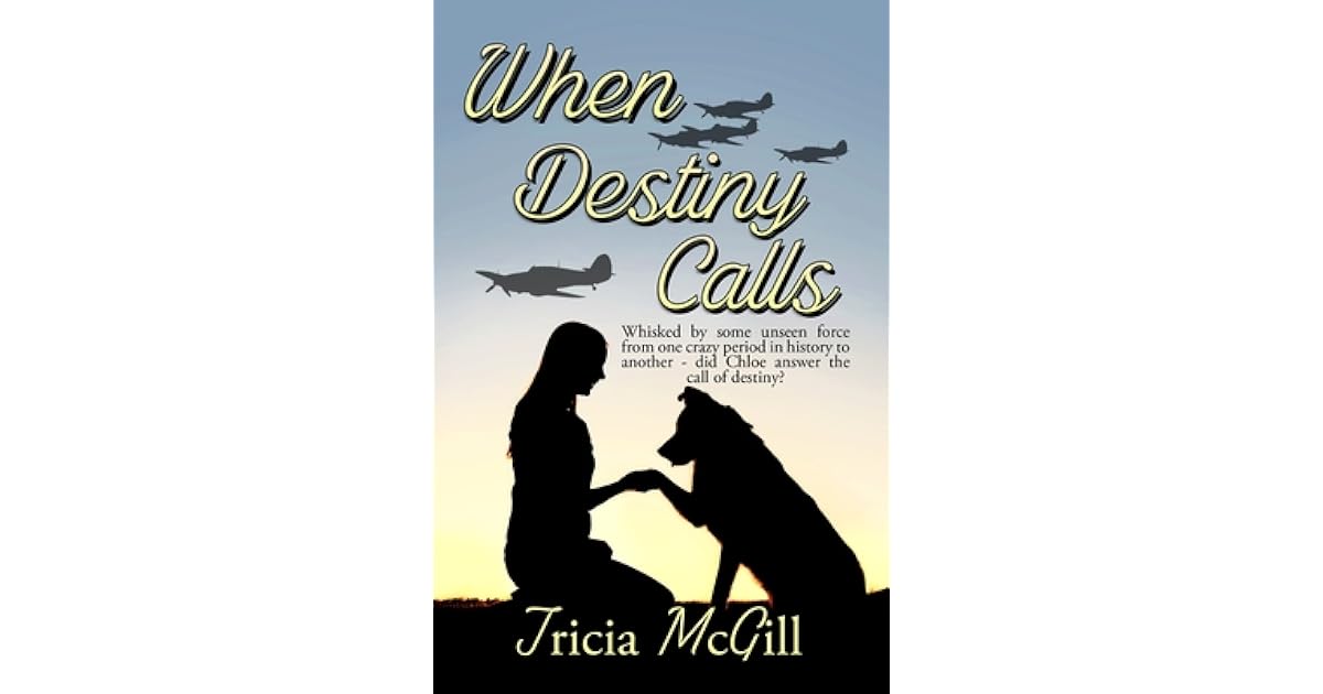 When Destiny Calls by Tricia McGill