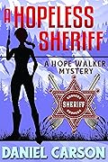 Hope Walker Mystery Series by Daniel Carson