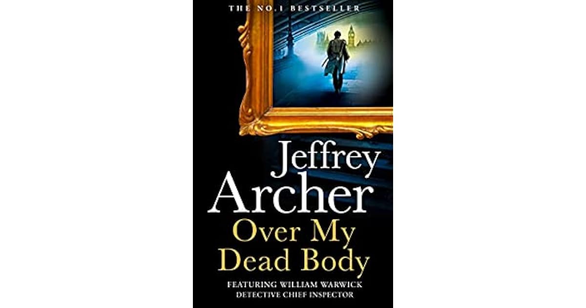 Over My Dead Body by Jeffrey Archer