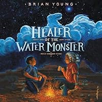 Healer of the Water Monster by Brian Young