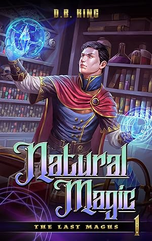 Natural Magic: A Progression Fantasy Saga mobi,epub,pdf,txt,Kindle ...