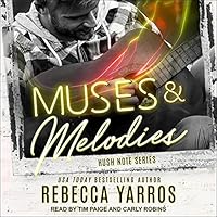 Muses & Melodies (Hush Note, #3) by Rebecca Yarros