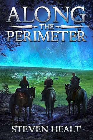 Along the Perimeter: Amboy Book One by Steven Healt