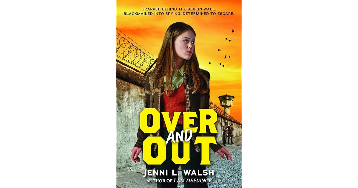 Over and Out by Jenni L. Walsh