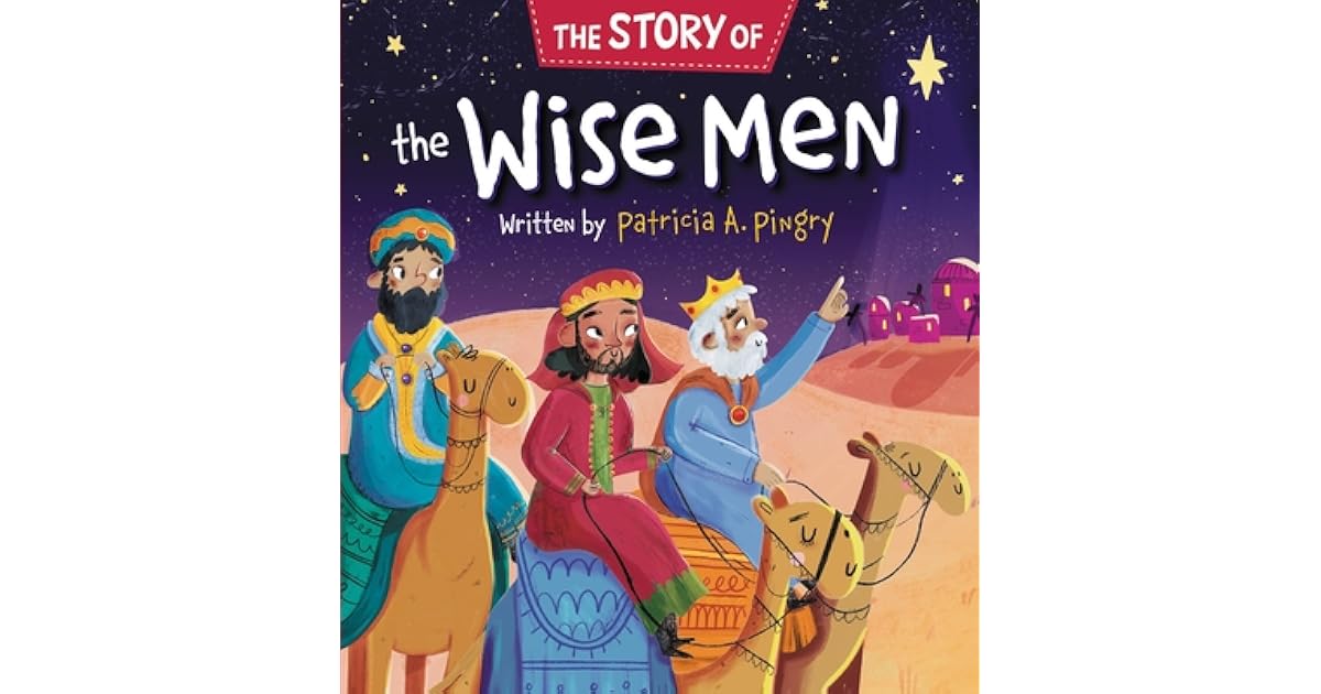 Book giveaway for The Story of the Wise Men by Patricia A. Pingry Oct ...