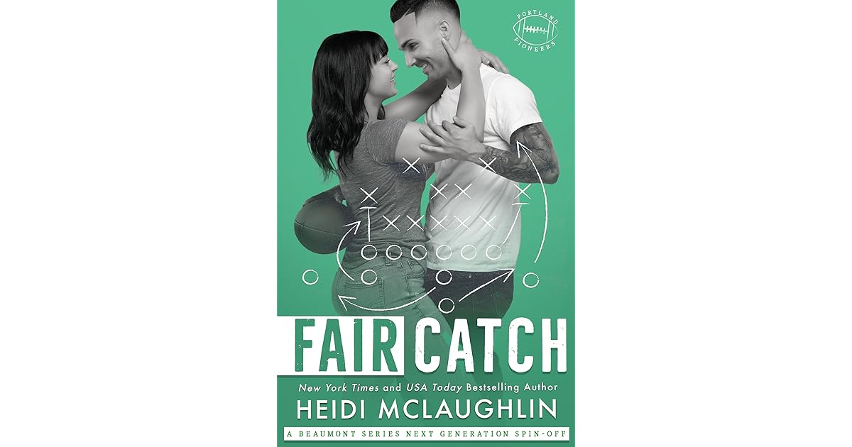 Fair Catch (Portland Pioneers, #2) by Heidi McLaughlin