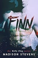 Finn (Kelly Clan, #1) by Madison Stevens