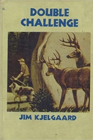 Double Challenge by Jim Kjelgaard