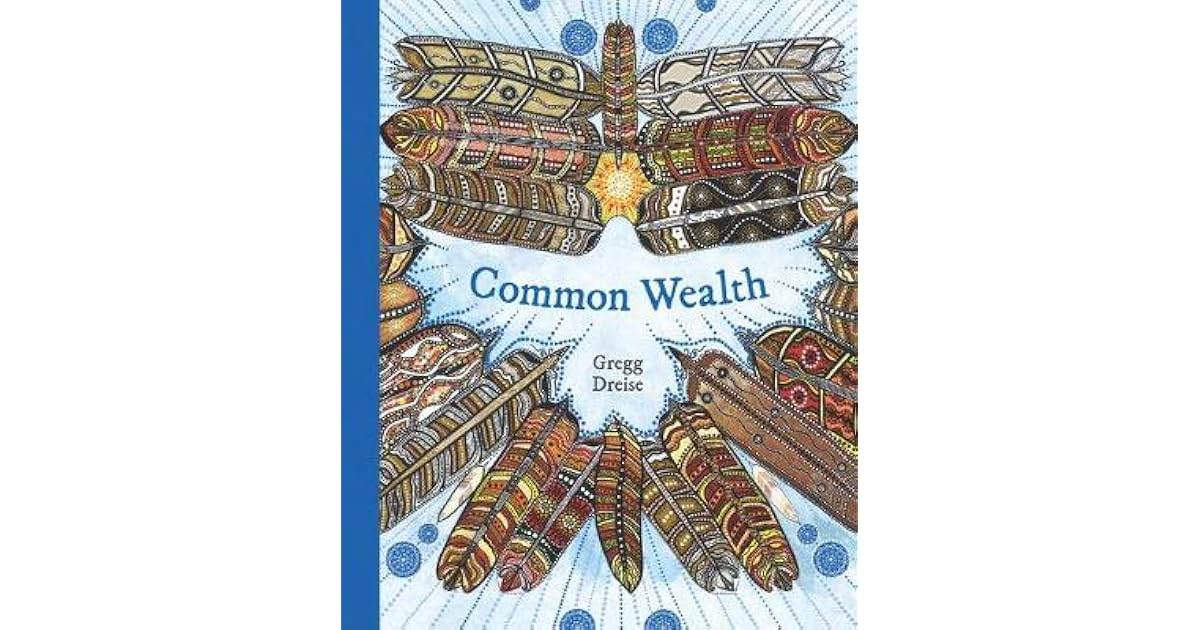 Common Wealth by Gregg Dreise