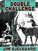Double Challenge by Jim Kjelgaard