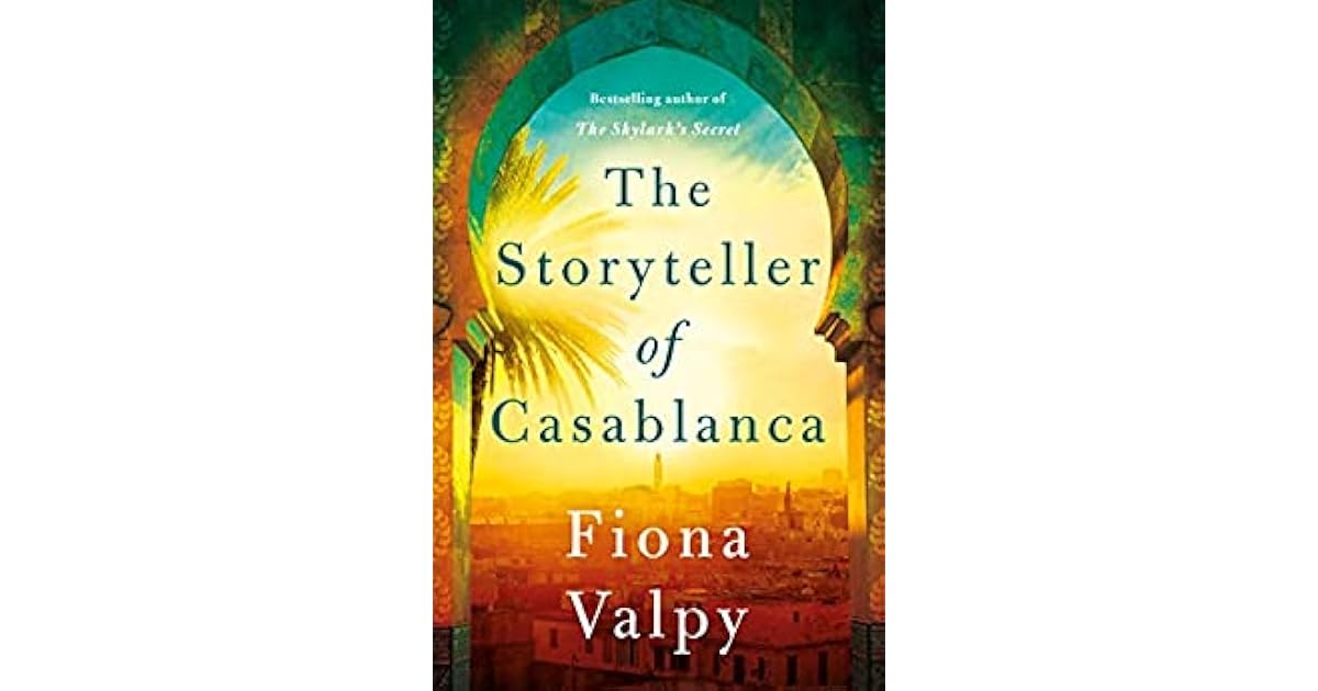 The Storyteller of Casablanca by Fiona Valpy