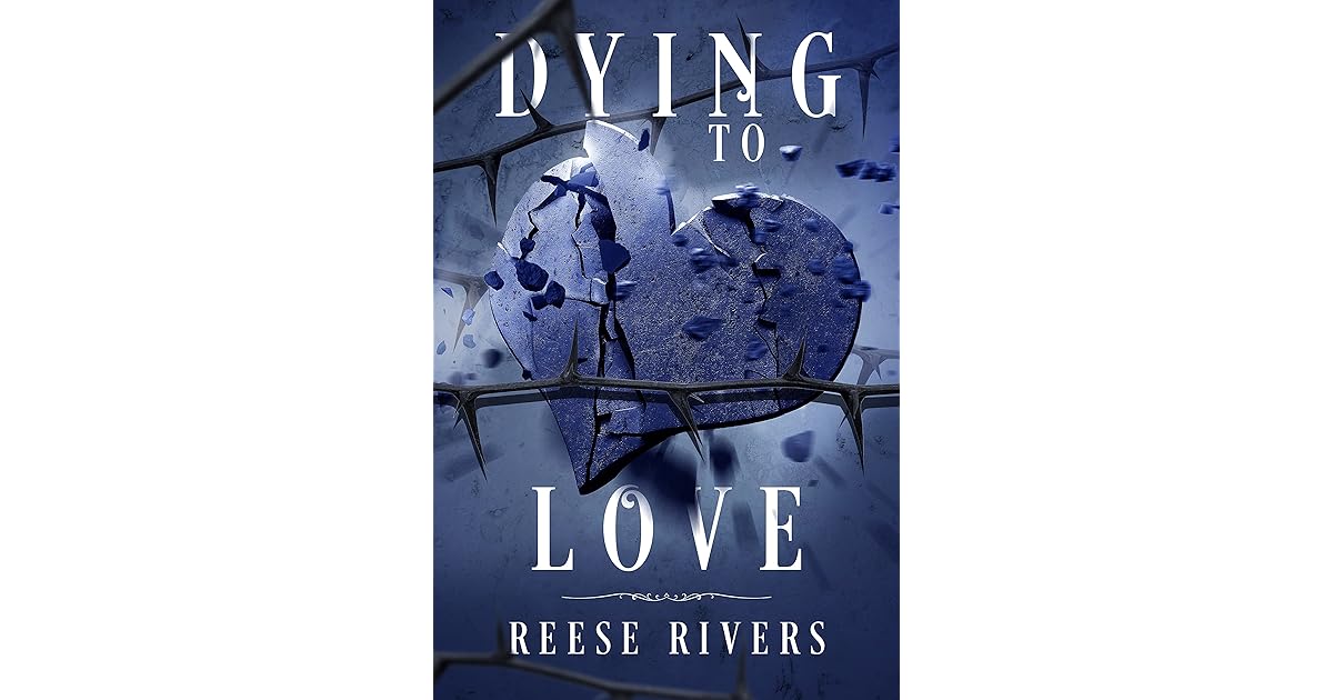 Dying to Love by Reese Rivers
