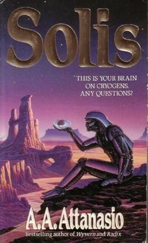 Solis by A.A. Attanasio