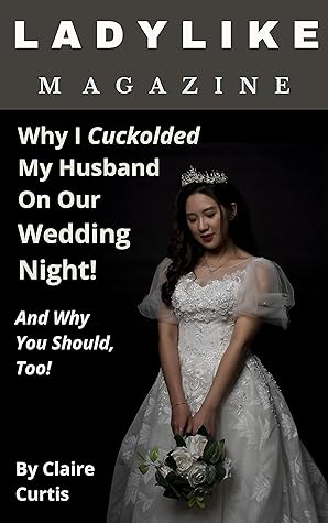 Ladylike Magazine: Why I Cuckolded My Husband on Our Wedding Night—And ...