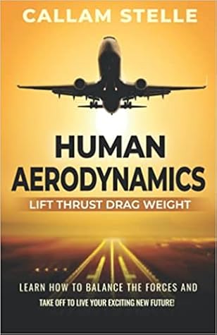Human Aerodynamics by Callam Steele