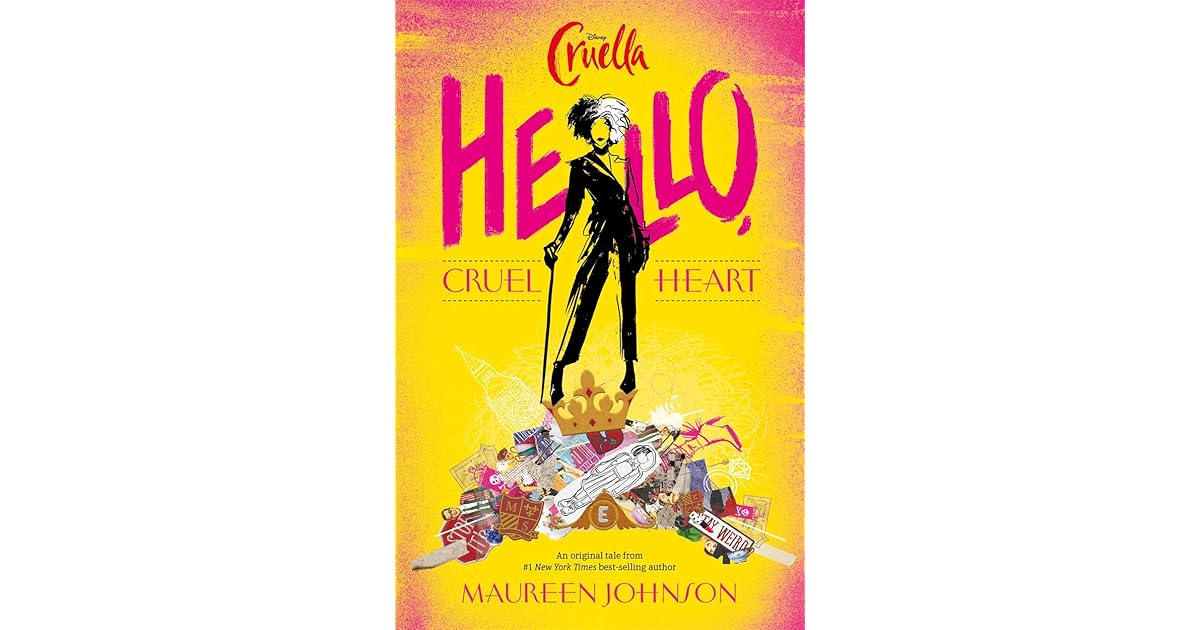 Disney Cruella: Hello, Cruel Heart by Maureen Johnson