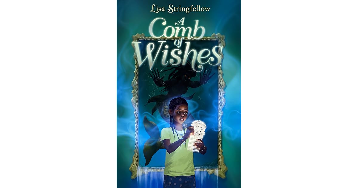 A Comb of Wishes by Lisa Stringfellow