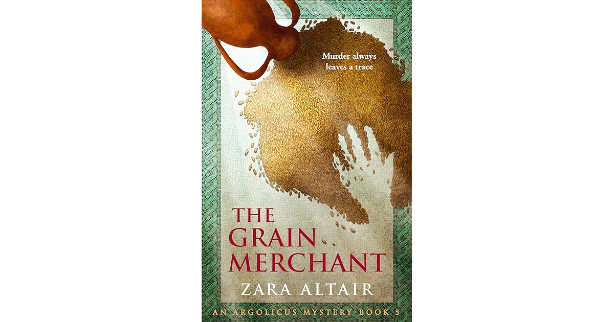 The Grain Merchant (Argolicus #5) by Zara Altair