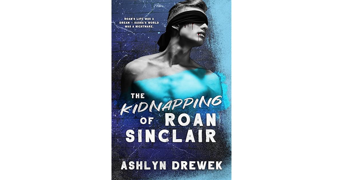 The Kidnapping of Roan Sinclair by Ashlyn Drewek