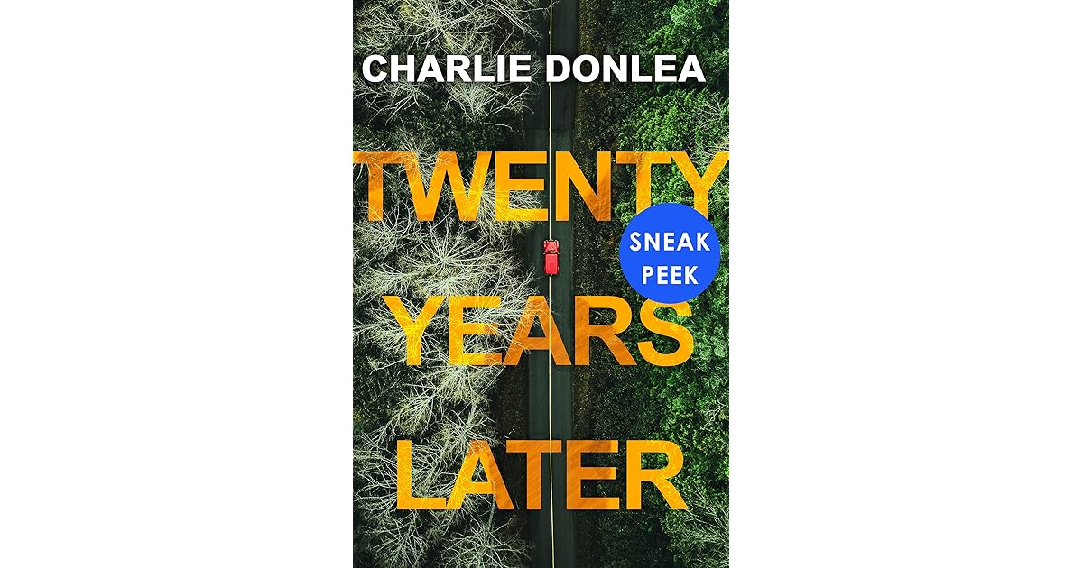 Twenty Years Later: Sneak Peek by Charlie Donlea