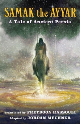 {PDF READ} Samak the Ayyar: A Tale of Ancient Persia BY Freydoon Rassouli on Android | GM Binder