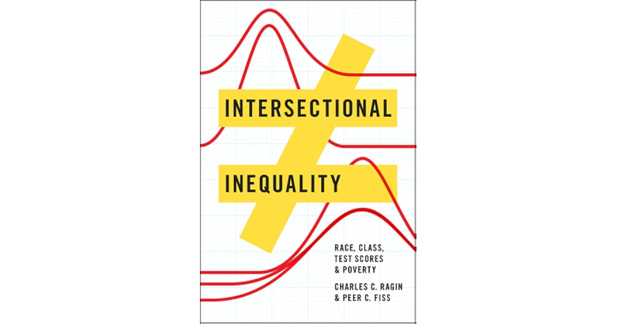 Intersectional Inequality: Race, Class, Test Scores, and Poverty by ...