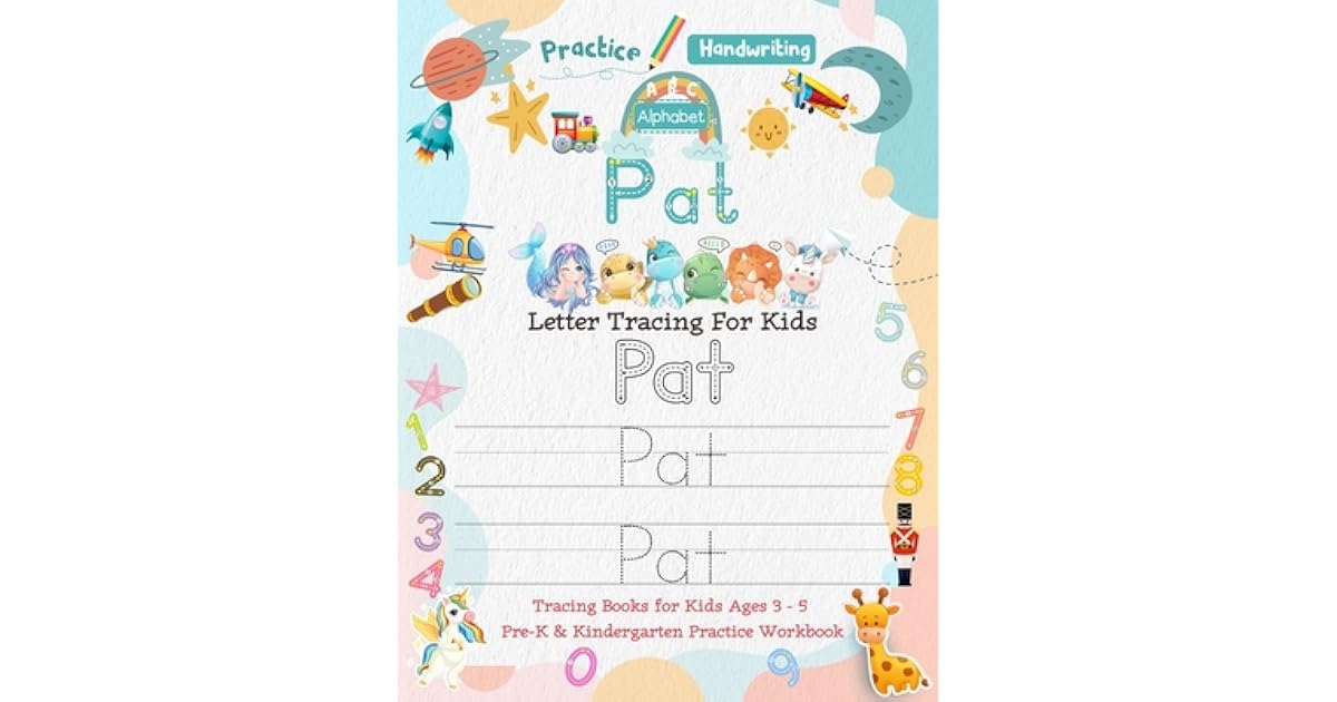 Pat Letter Tracing for Kids: Personalized Name Primary Tracing Book for ...