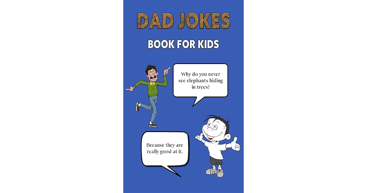 Dad Jokes Book For Kids: World's Best Dad Jokes Book Funny Father's Day ...