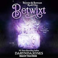 Betwixt (Betwixt & Between, #1) by Darynda Jones
