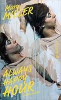 Always Happy Hour: Stories by Mary Miller