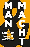 Entitled: How Male Privilege Hurts Women by Kate Manne