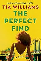 The Perfect Find by Tia Williams